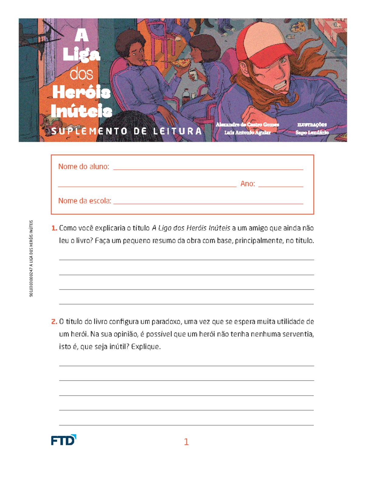 A Liga dos Heróis Inúteis: Reflexões e Análises do Livro - Studocu