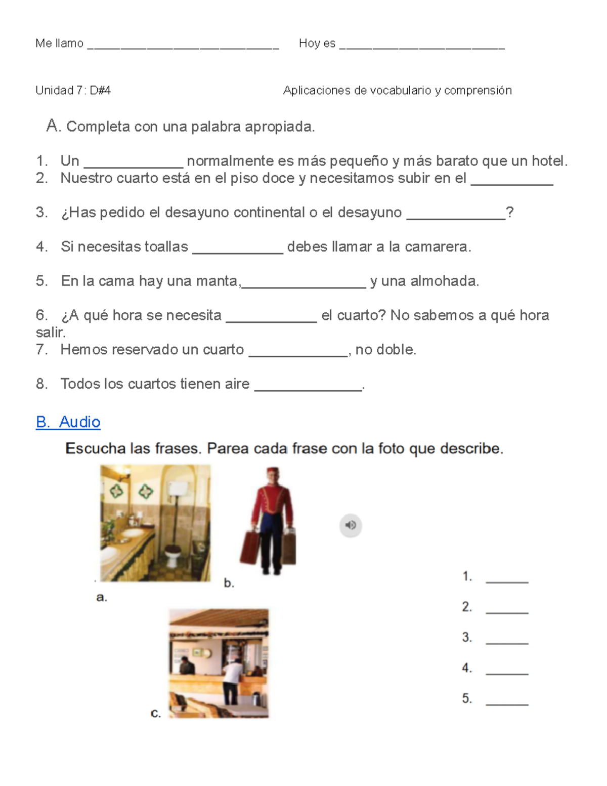 Aplicaciones de vocabulario y comprensión - U 7 - Completa con una ...
