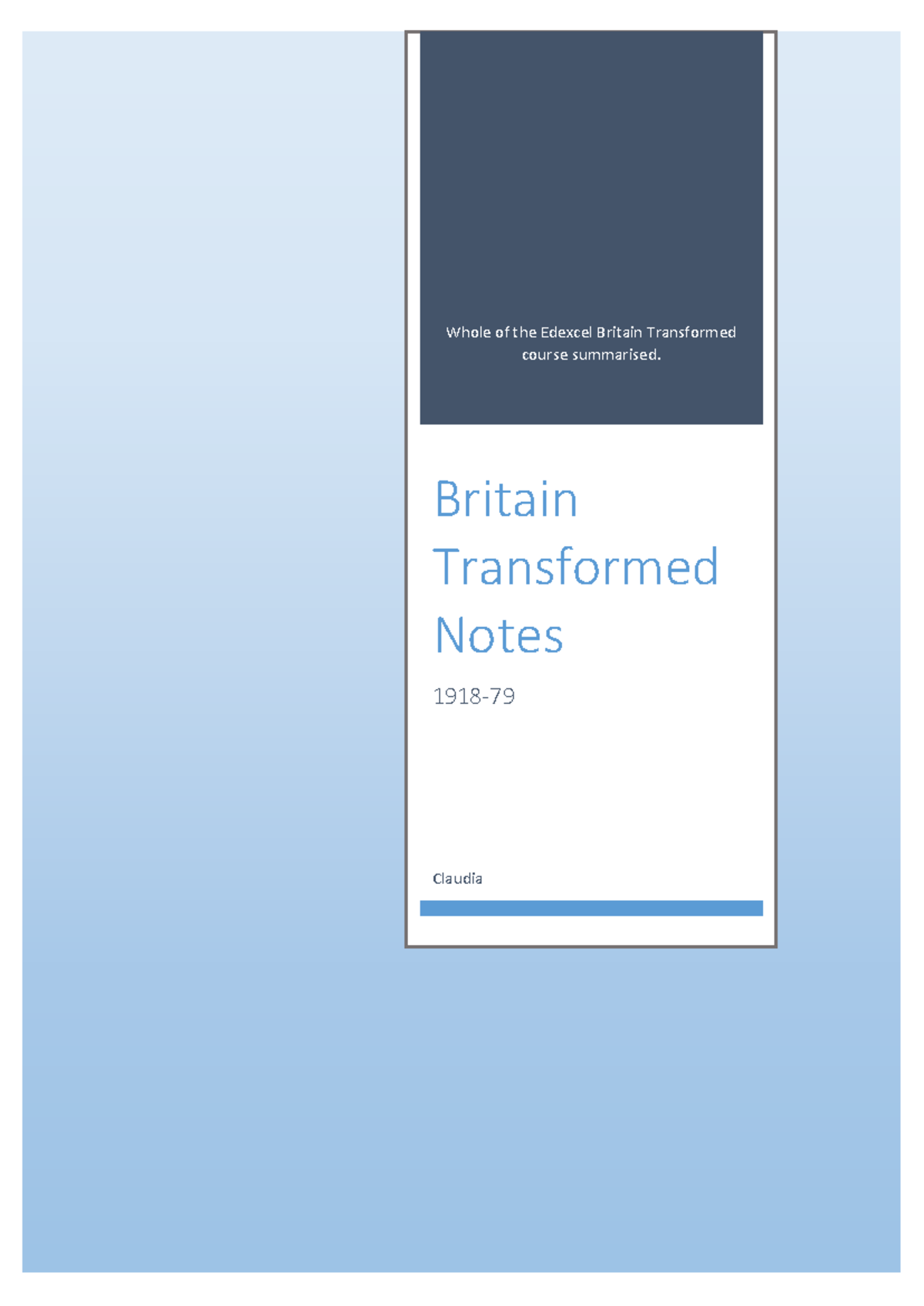 Edexcel Course Notes: Britain Transformed 1918-1979 Summary - Studocu