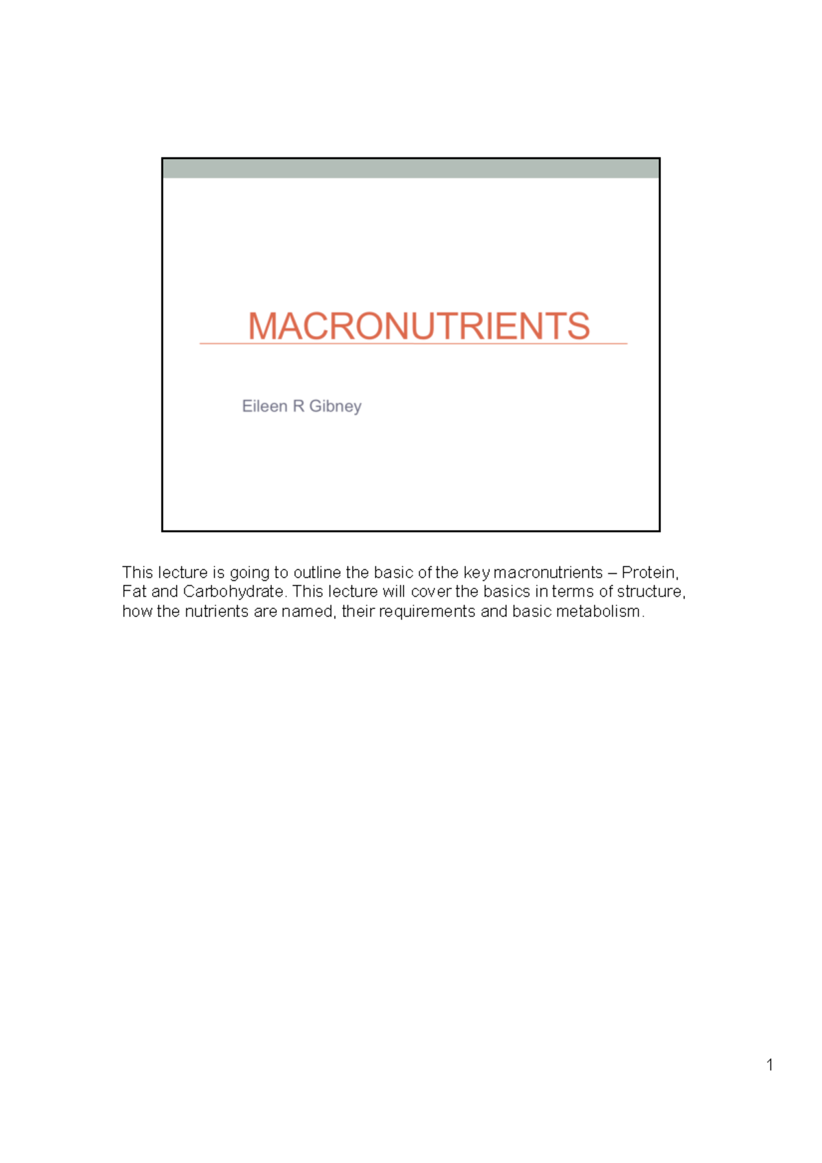 4 — Macronutrients — Slides and Notes - This lecture is going to ...