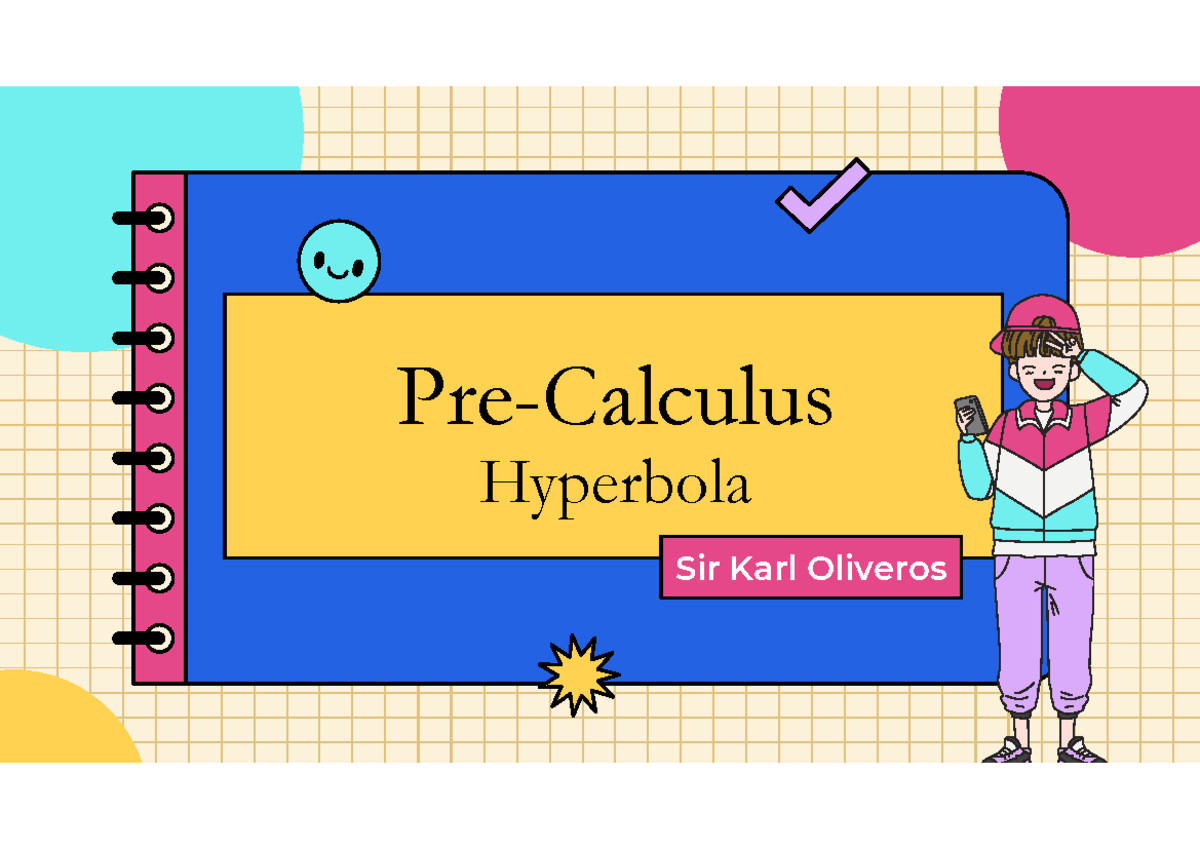 Pre-Calculus: Understanding Hyperbolas and Their Properties - Studocu