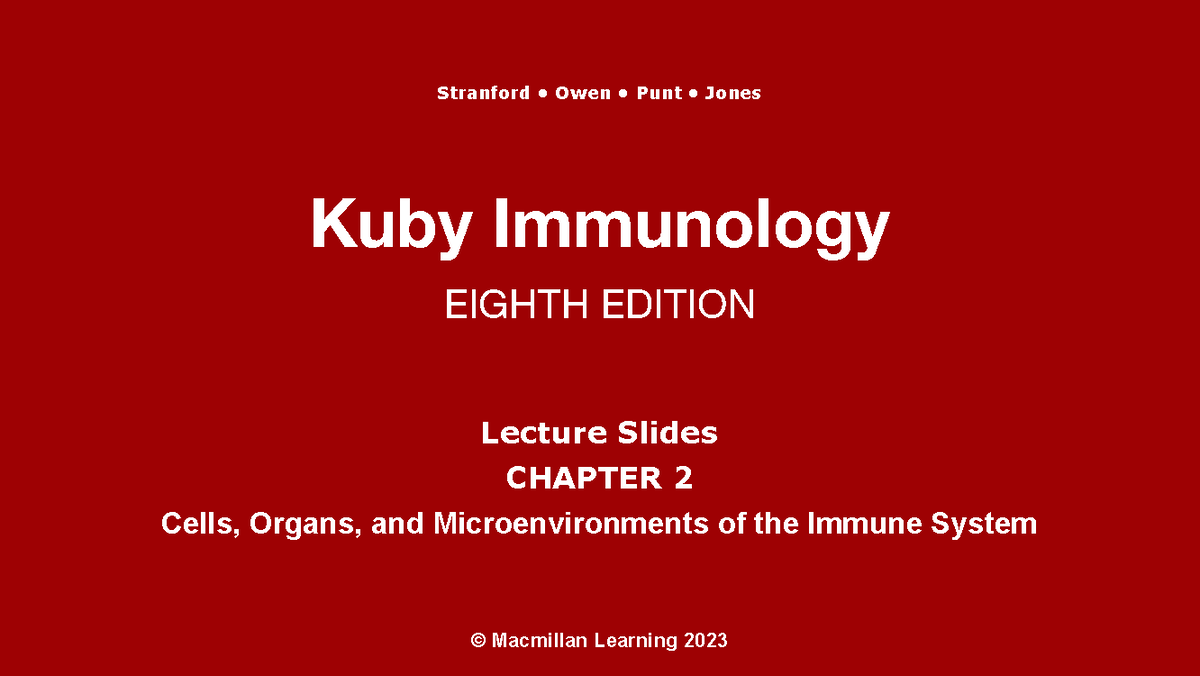 Kuby Immunology 8th Ed - Ch 2 Lecture Slides: Immune System Cells ...