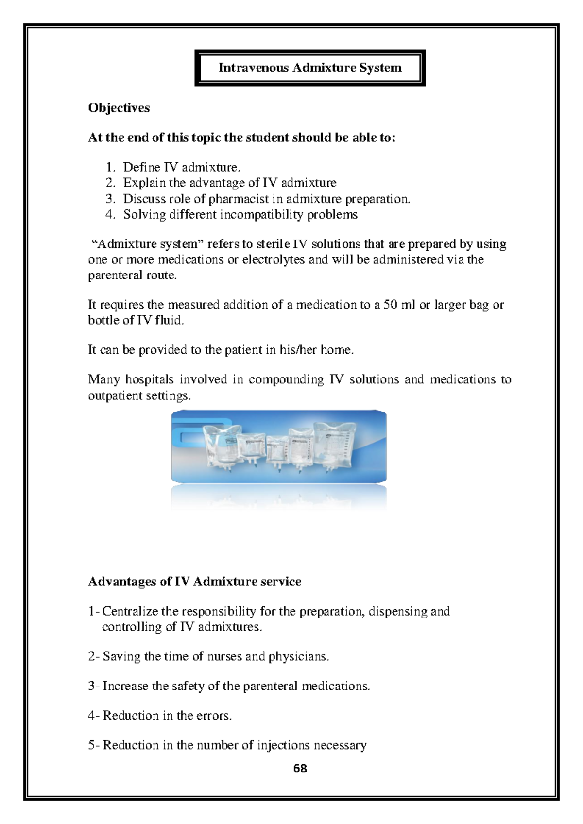 Intravenous Admixture System - Objectives At the end of this topic the ...