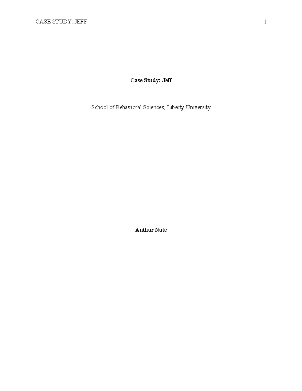Case Study- Jeff - Case Study: Jeff School of Behavioral Sciences ...