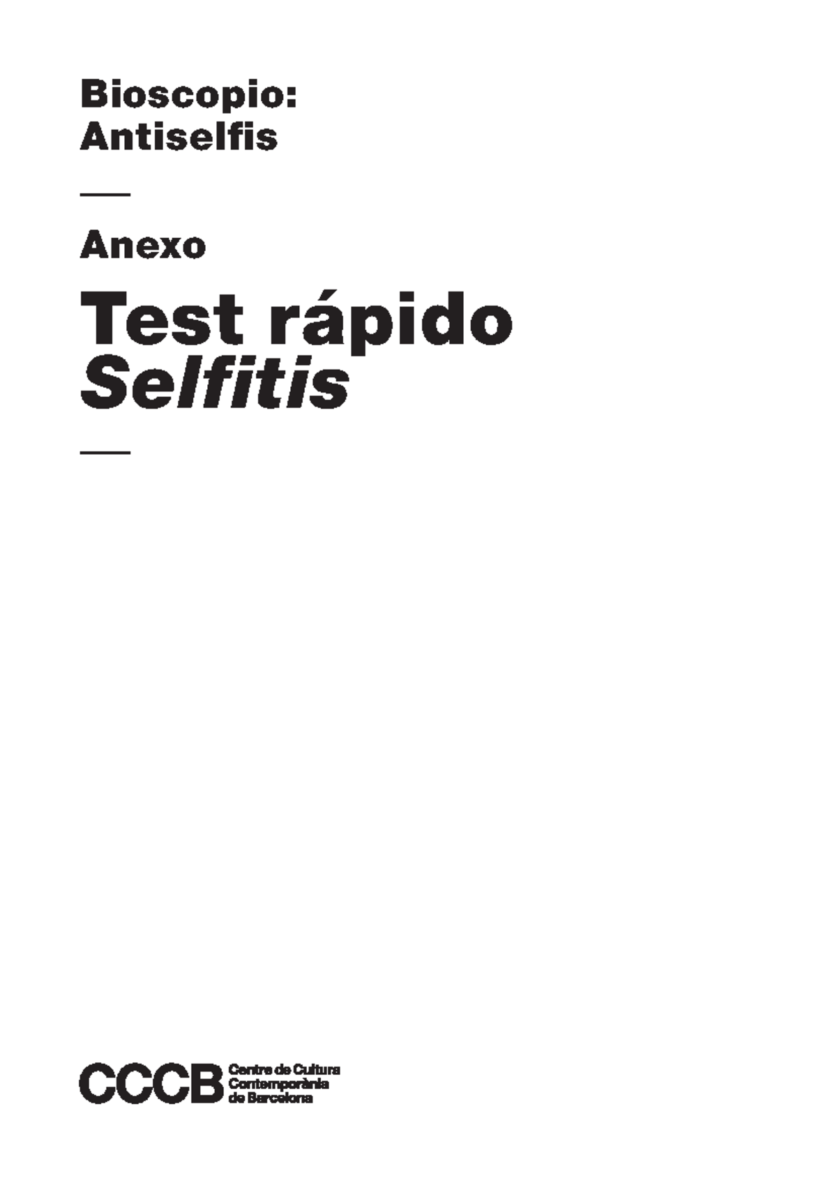 Bioscopio y Antiselfies: Análisis de Selfitis y Test Rápido - Studocu