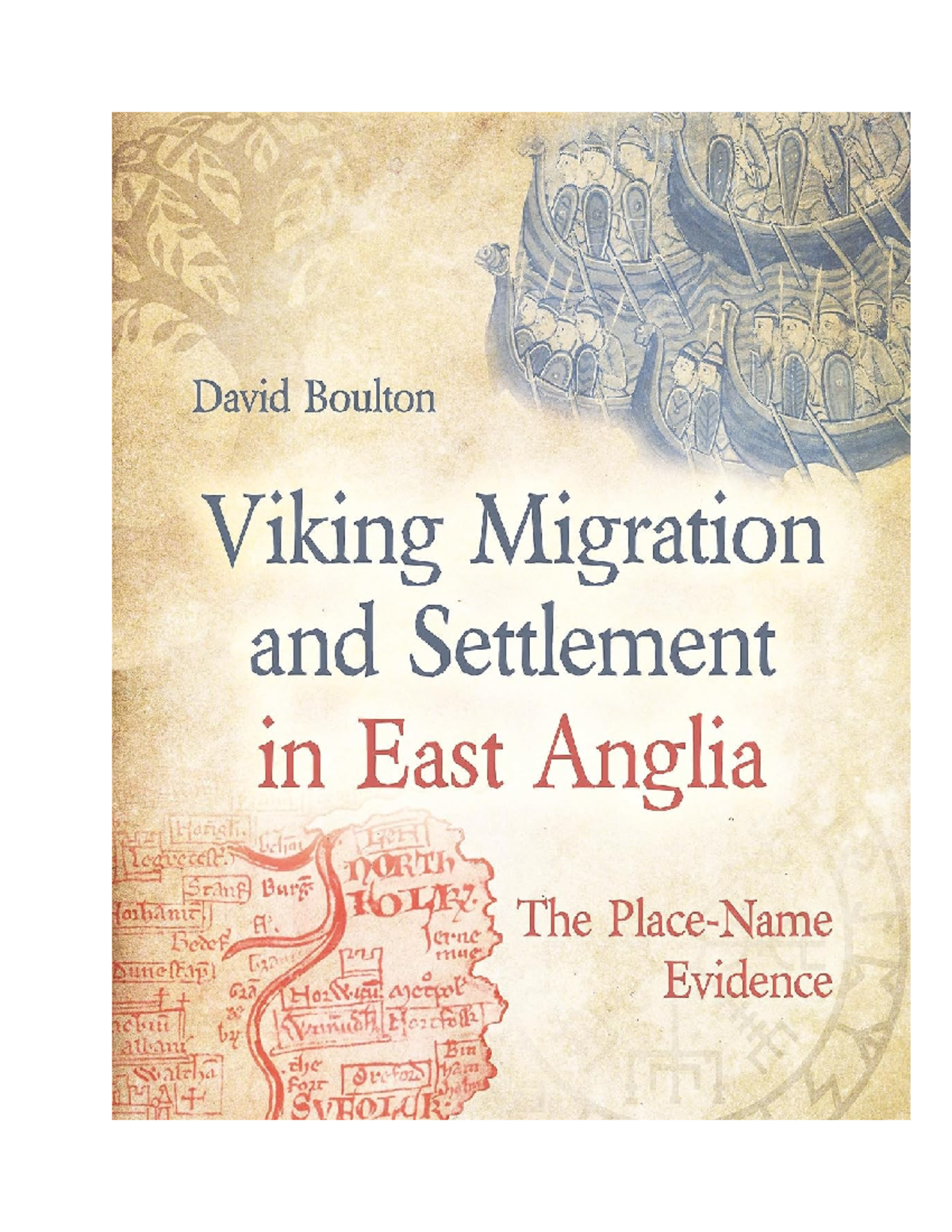 Viking Migration and Settlement in East Anglia The Place-Name Evidence ...