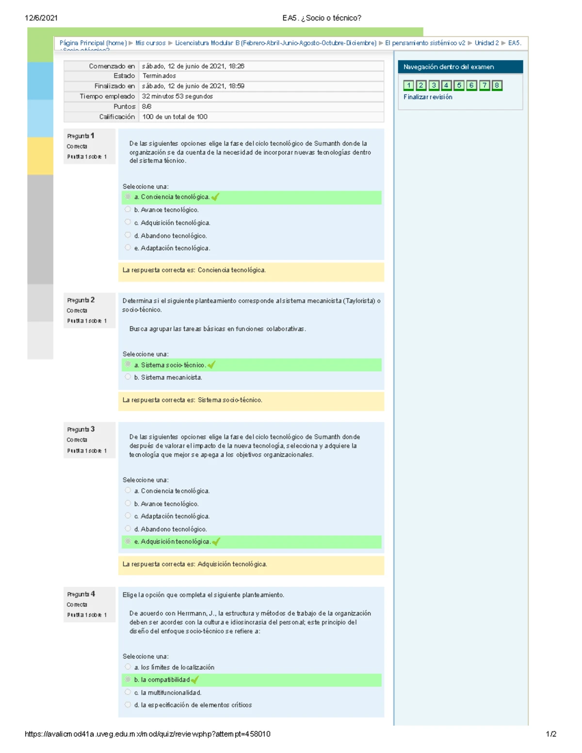 EA5. ¿Socio o técnico - Página Principal (home) Pregunta 1 Correcta Puntúa 1 sobre 1 Pregunta 2 ...