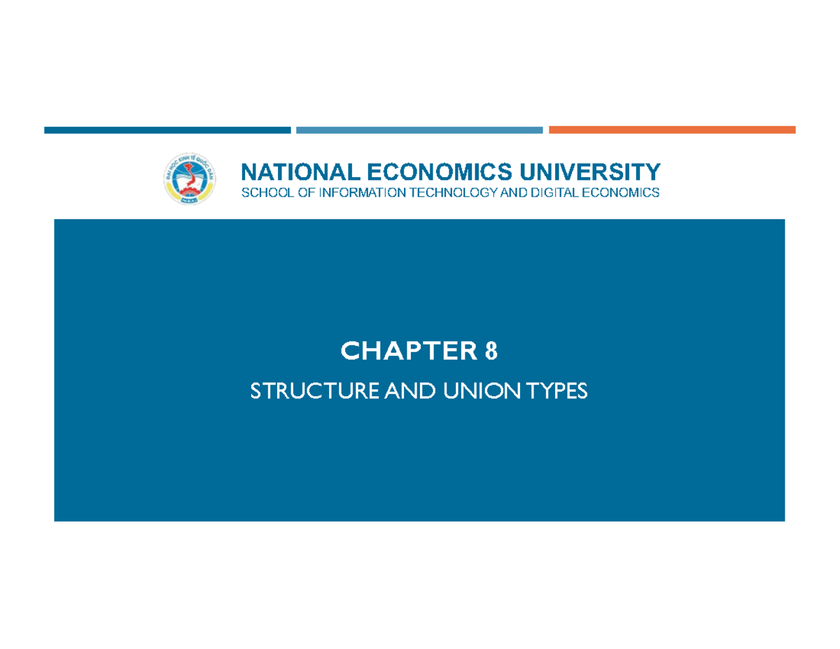 NATIONAL ECONOMICS UNIVERSITY IT & DIGITAL ECONOMICS CHAPTER 8: STRUCTURE & - Studocu
