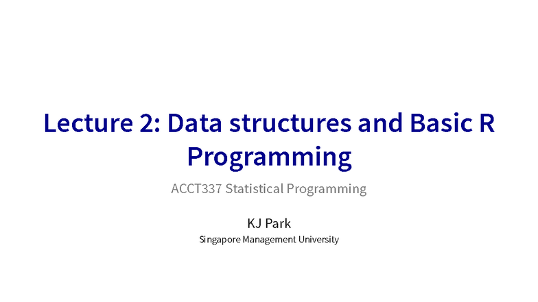 Lecture 2: Data Structures & Basic R Programming ACCT337 - Studocu