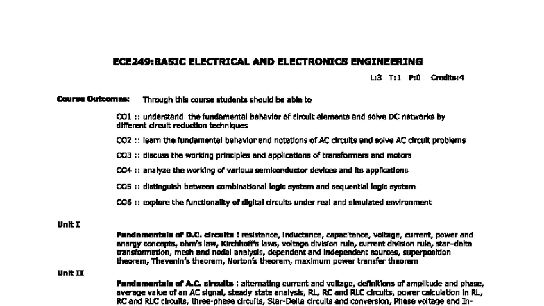 ECE 249 - Syllabus - ECE249:BASIC ELECTRICAL AND ELECTRONICS ENGINEERING L:3 T:1 P:0 Credits:4 ...