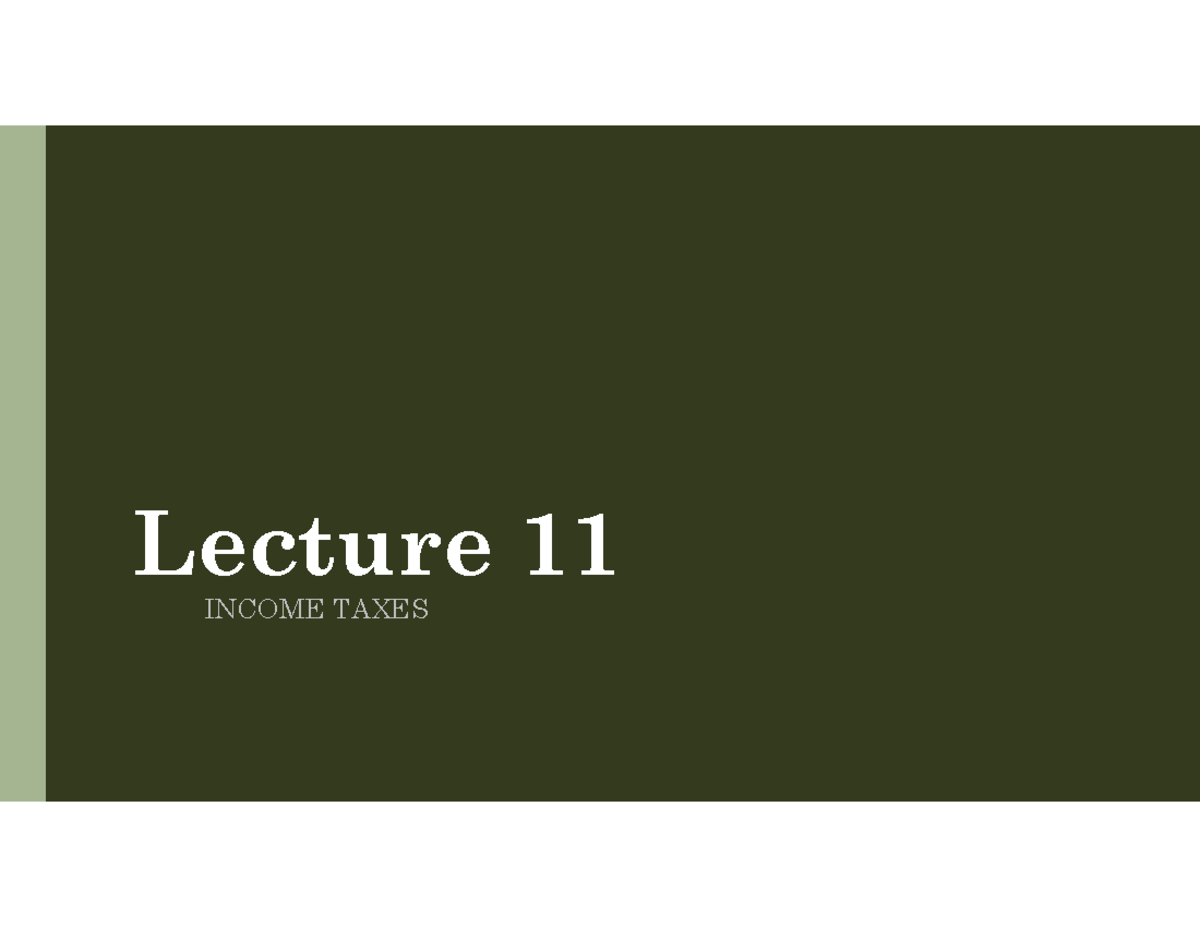 C Eecono Lecture 11: Understanding Income Taxes and Corporate Taxation ...