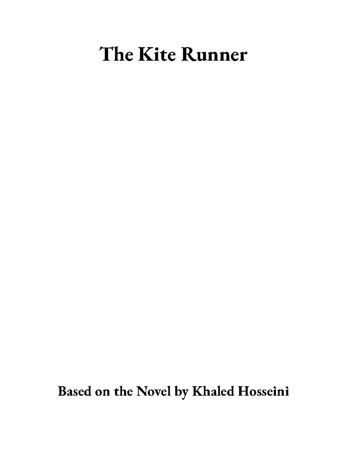 Kite Runner - notes - The Kite Runner Based on the Novel by Khaled ...