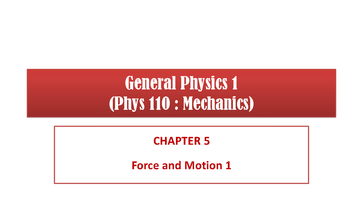 Chapter%205%20lesson%202%20of%203%20to%20upload - General Physics 1 (Phys 110 : Mechanics ...