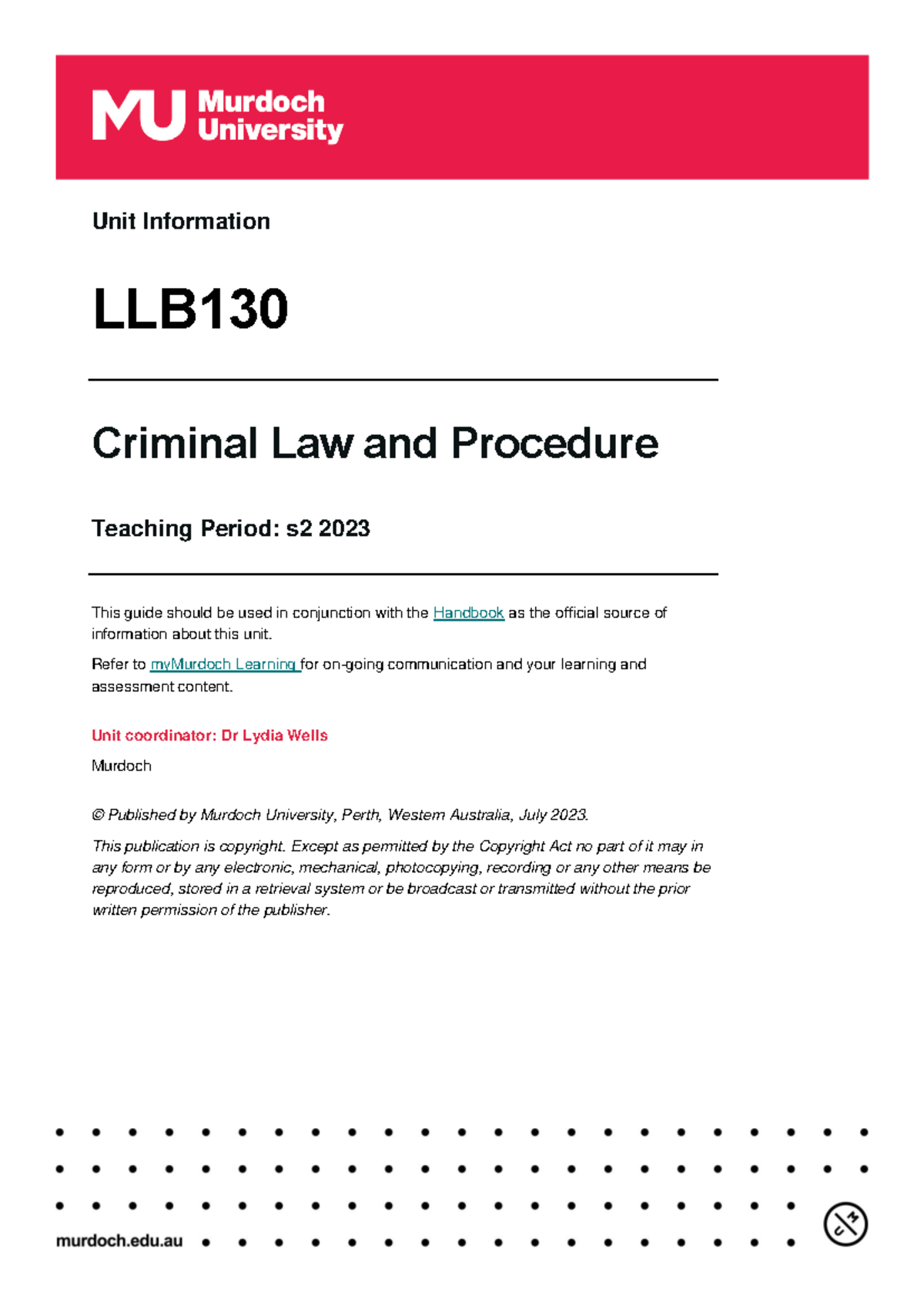LLB130 Criminal Law Unit Guide 2023 Final - Unit Information LLB 130 ...