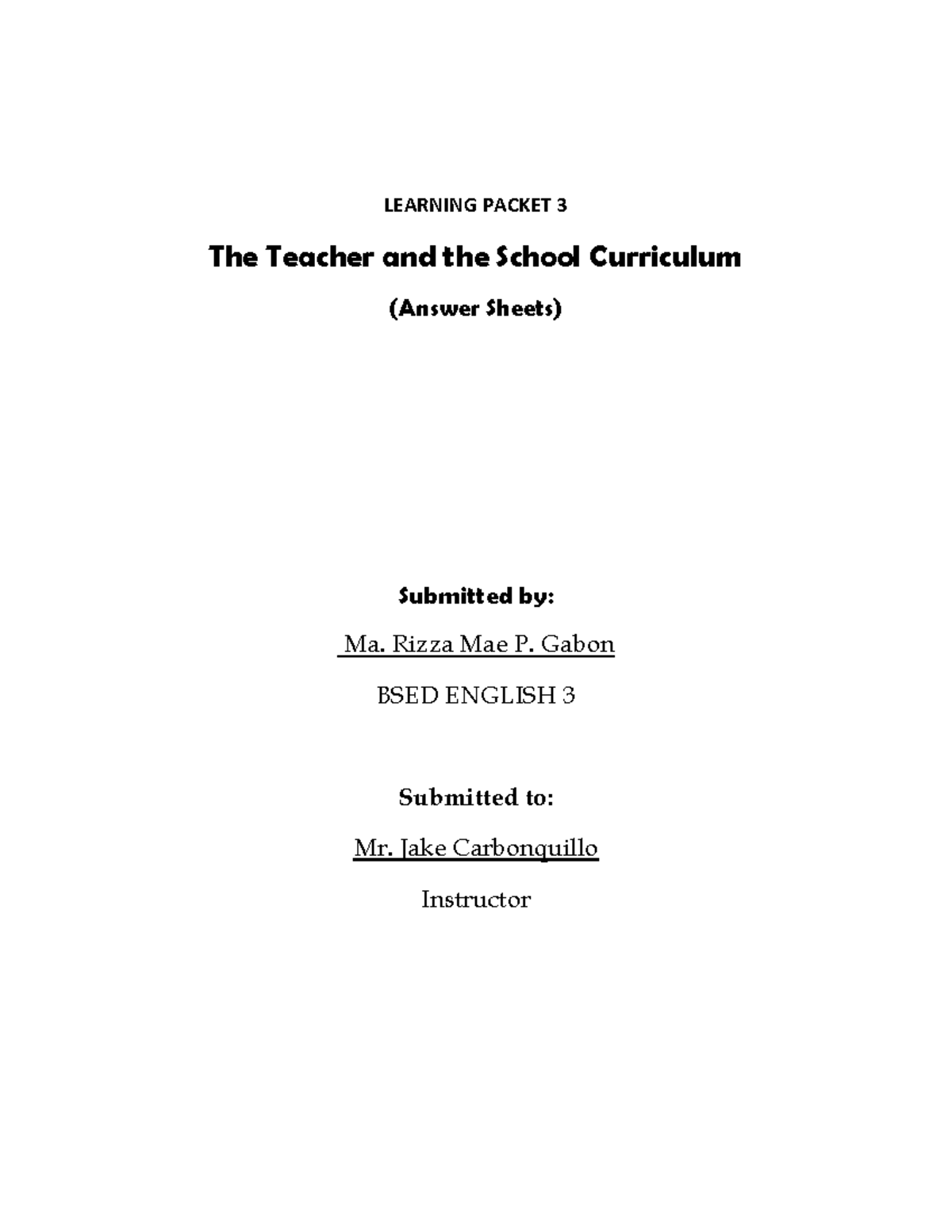 Profed 8 LP3 - professional education acitivity - LEARNING PACKET 3 The Teacher and the School ...