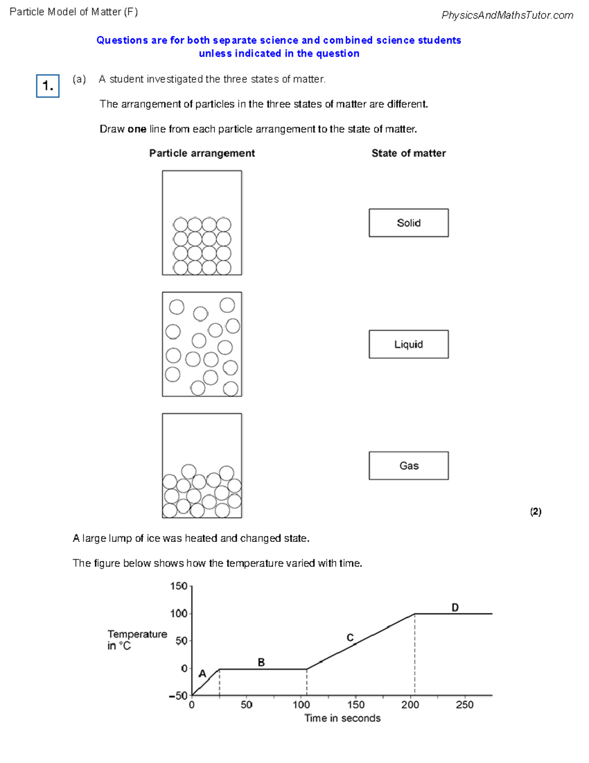 Particle Model of Matter (F) QP - (a) A student investigated the three ...