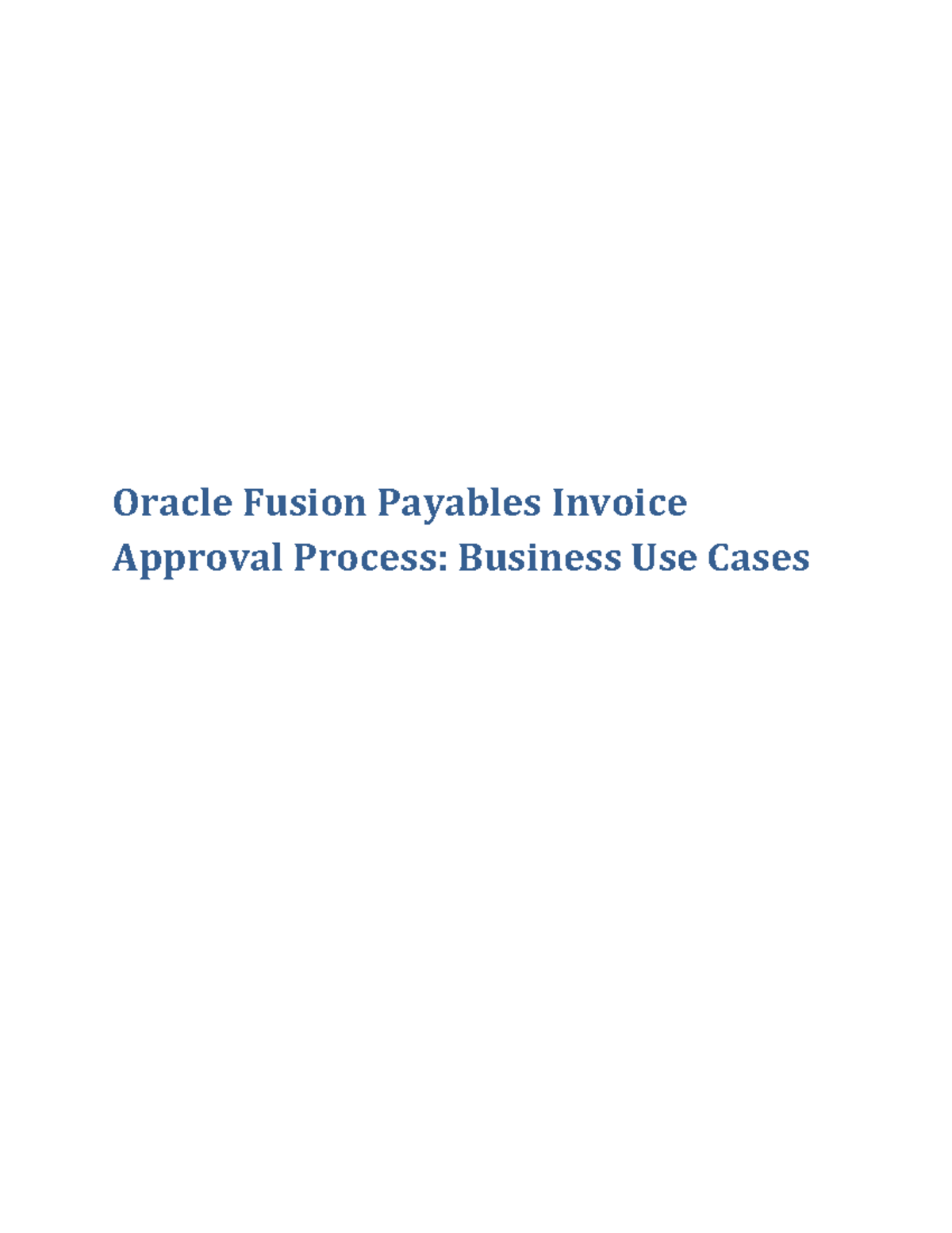 Oracle Fusion Payables Invoice Approval Process: Use Cases Overview ...