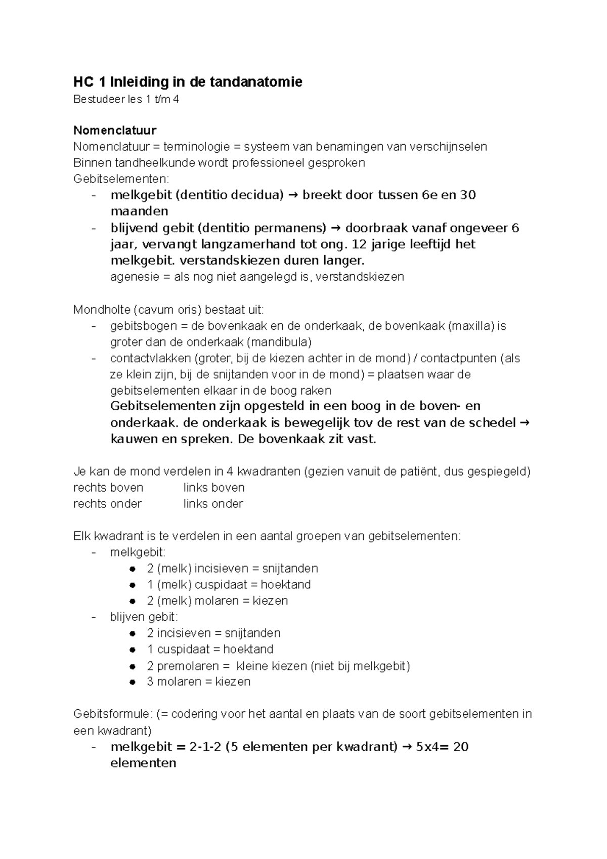 Hoorcollege tand anatomie - HC 1 Inleiding in de tandanatomie Bestudeer ...