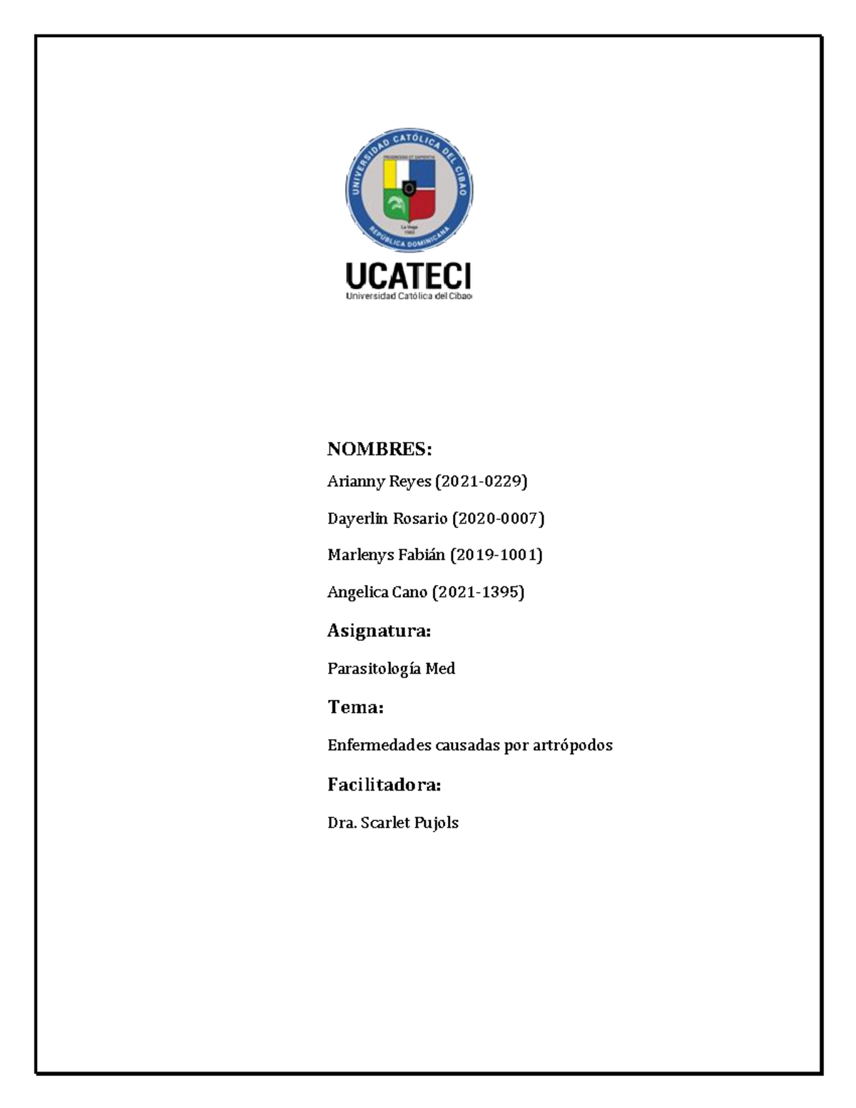 Enfermedades Artropodos #3 - NOMBRES: Arianny Reyes (2021-0229 ...
