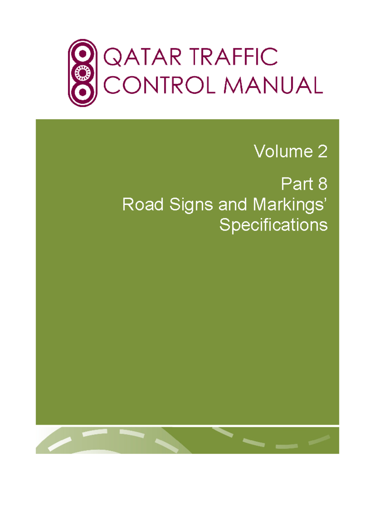 QTCM Vol 2 Part 08 Road Signs & Markings Specifications - Final Exam ...
