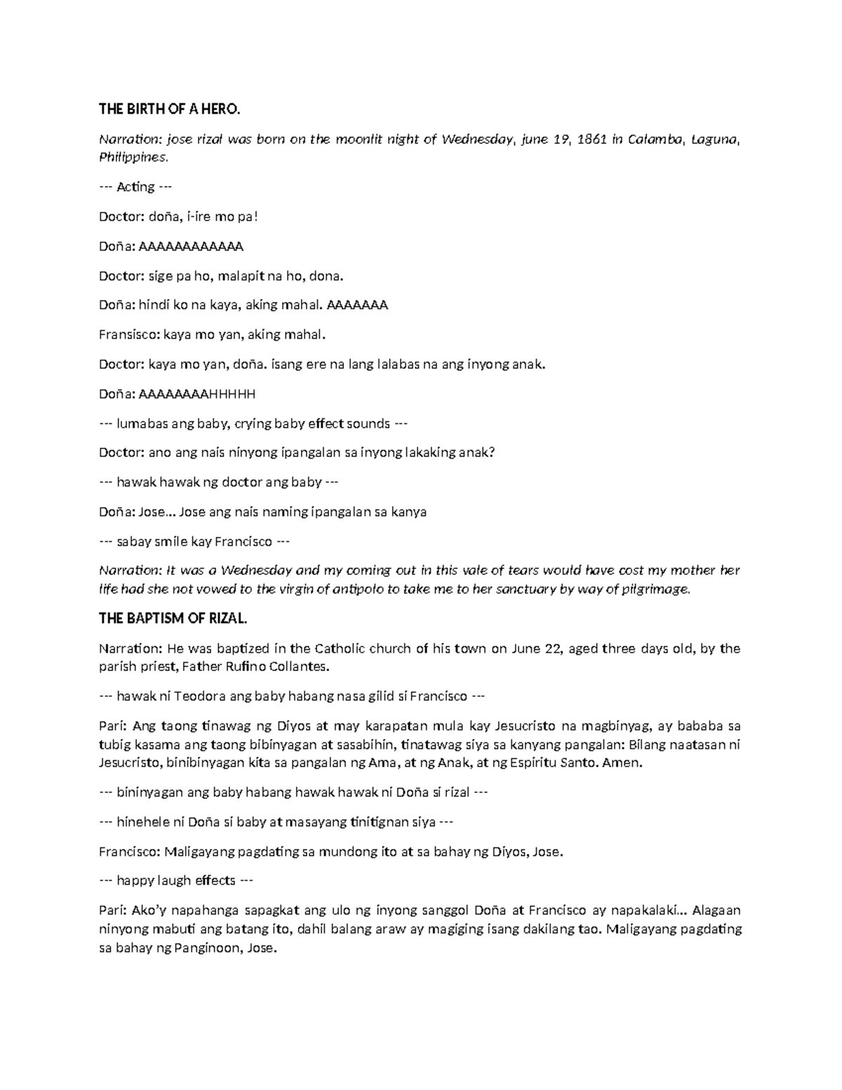 Rizal- Script - THE BIRTH OF A HERO. Narration: jose rizal was born on ...