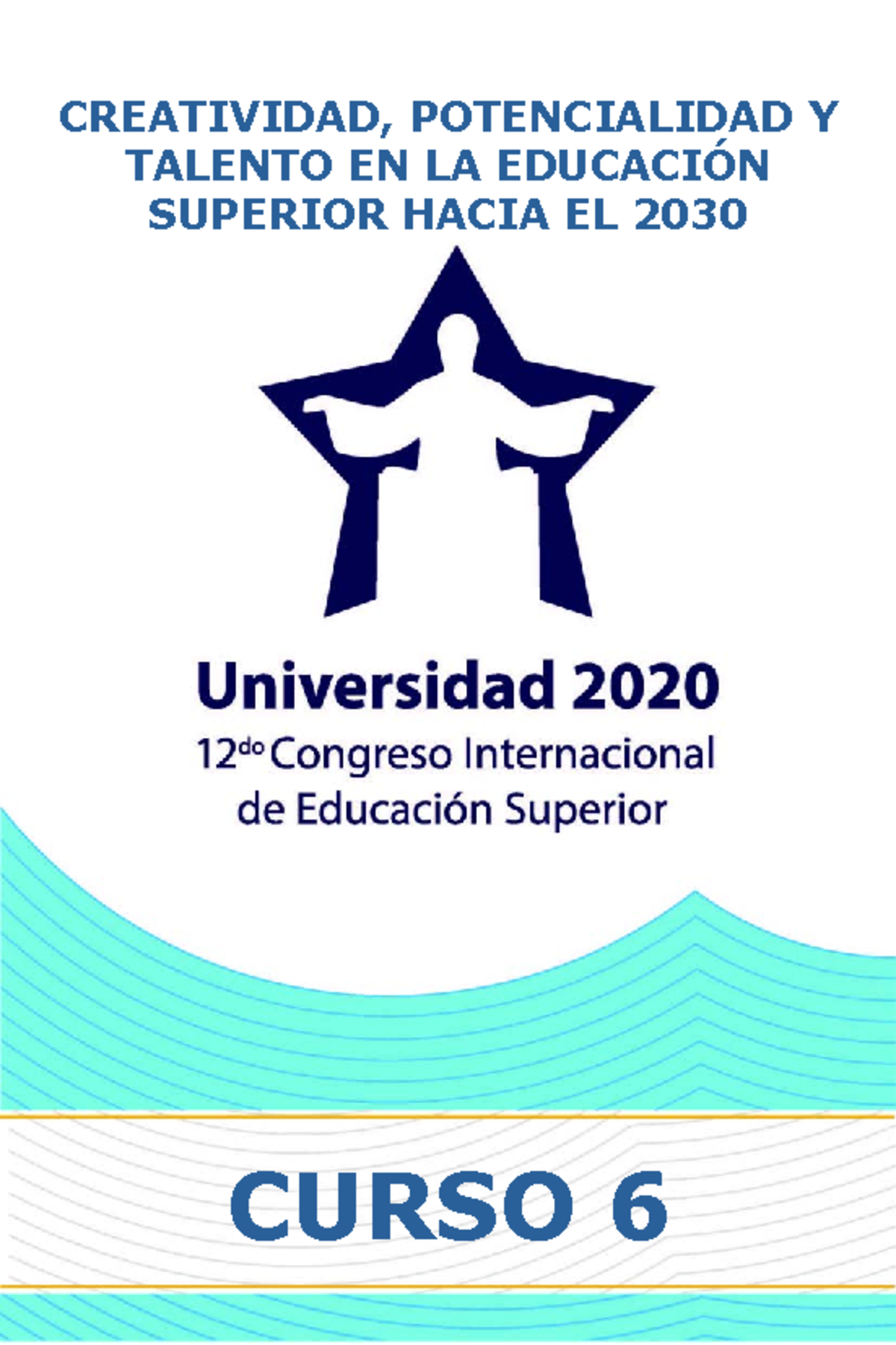 Creatividad y Talento en la Educación Superior: Perspectivas 2030 ...