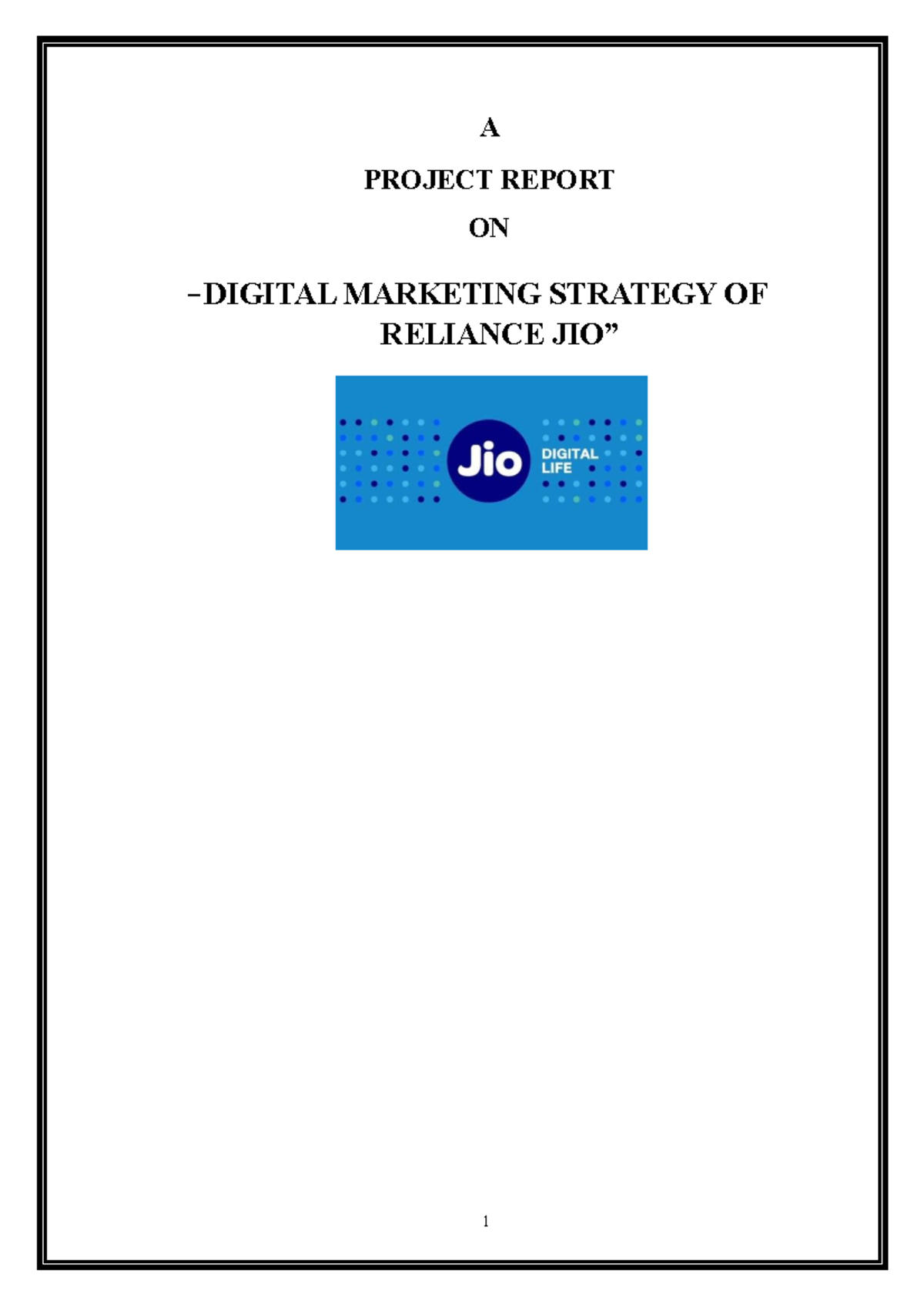 Digital Marketing Strategy of Reliance JIO - Project Report - Studocu