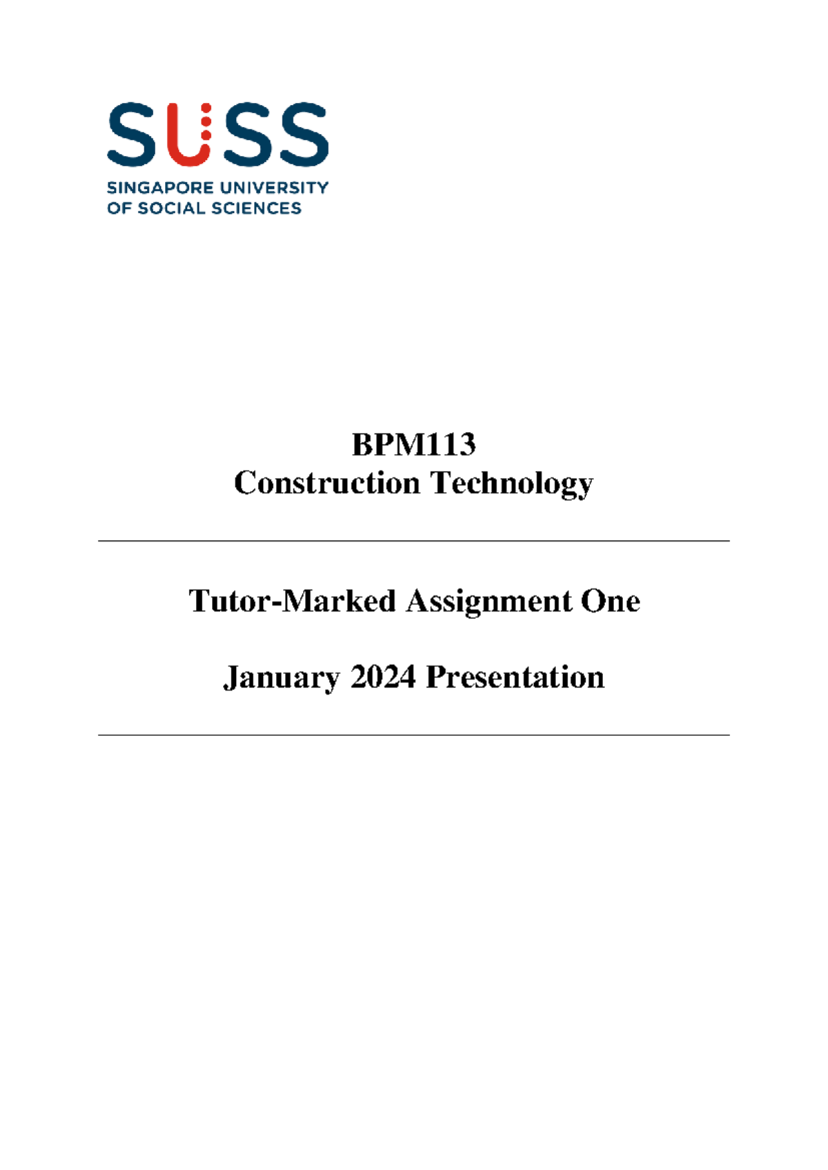 BPM113 Construction Technology TMA01 - Assignment Overview January 2024 ...