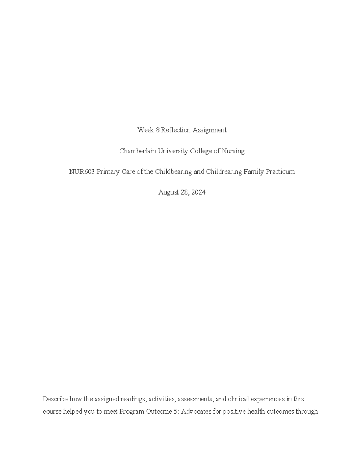 Week 8 Reflection Assignment NR 602: Compassionate Nursing Advocacy - Studocu