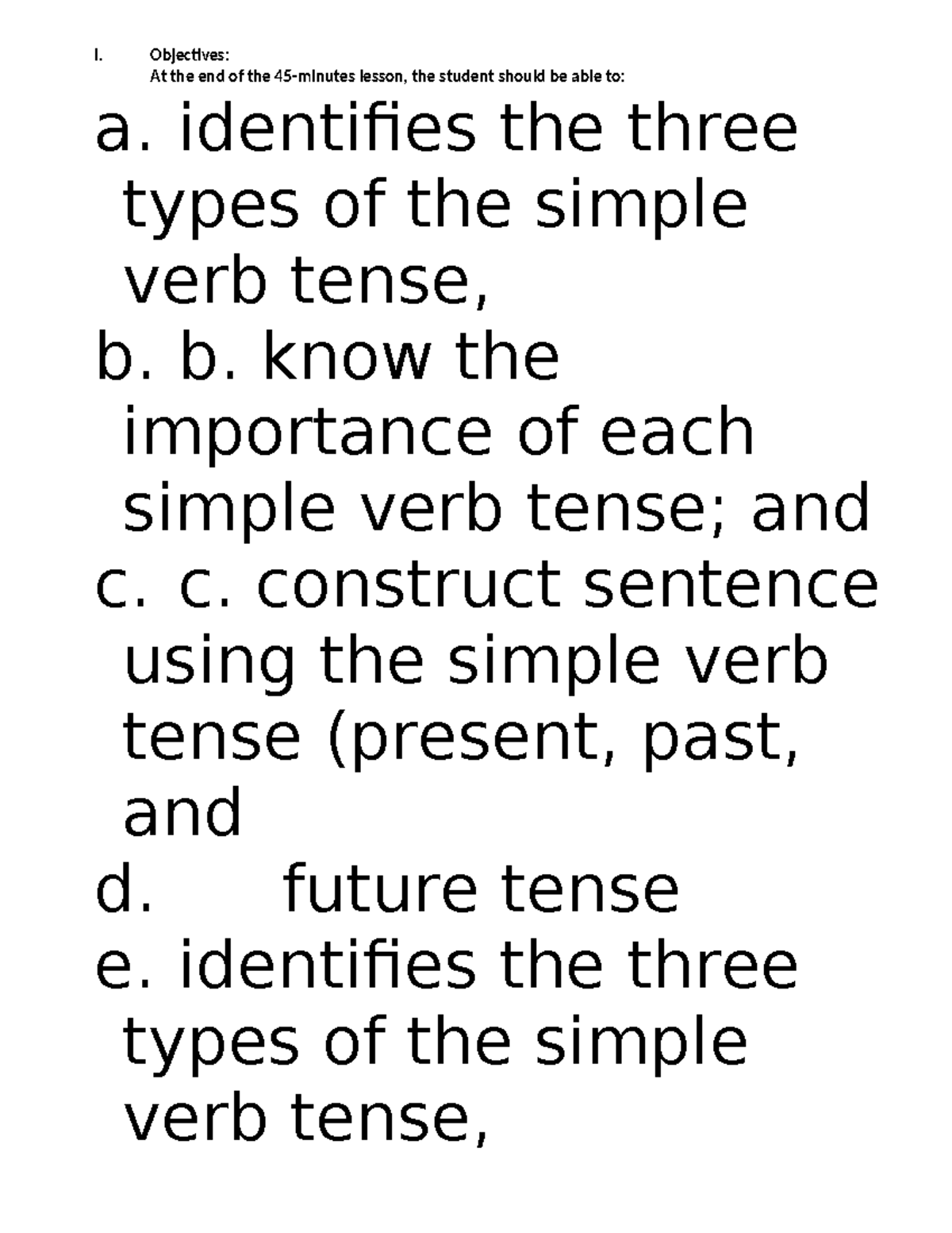 English Simple Tense Lesson PLAN 1 - I. Objectives: At the end of the ...