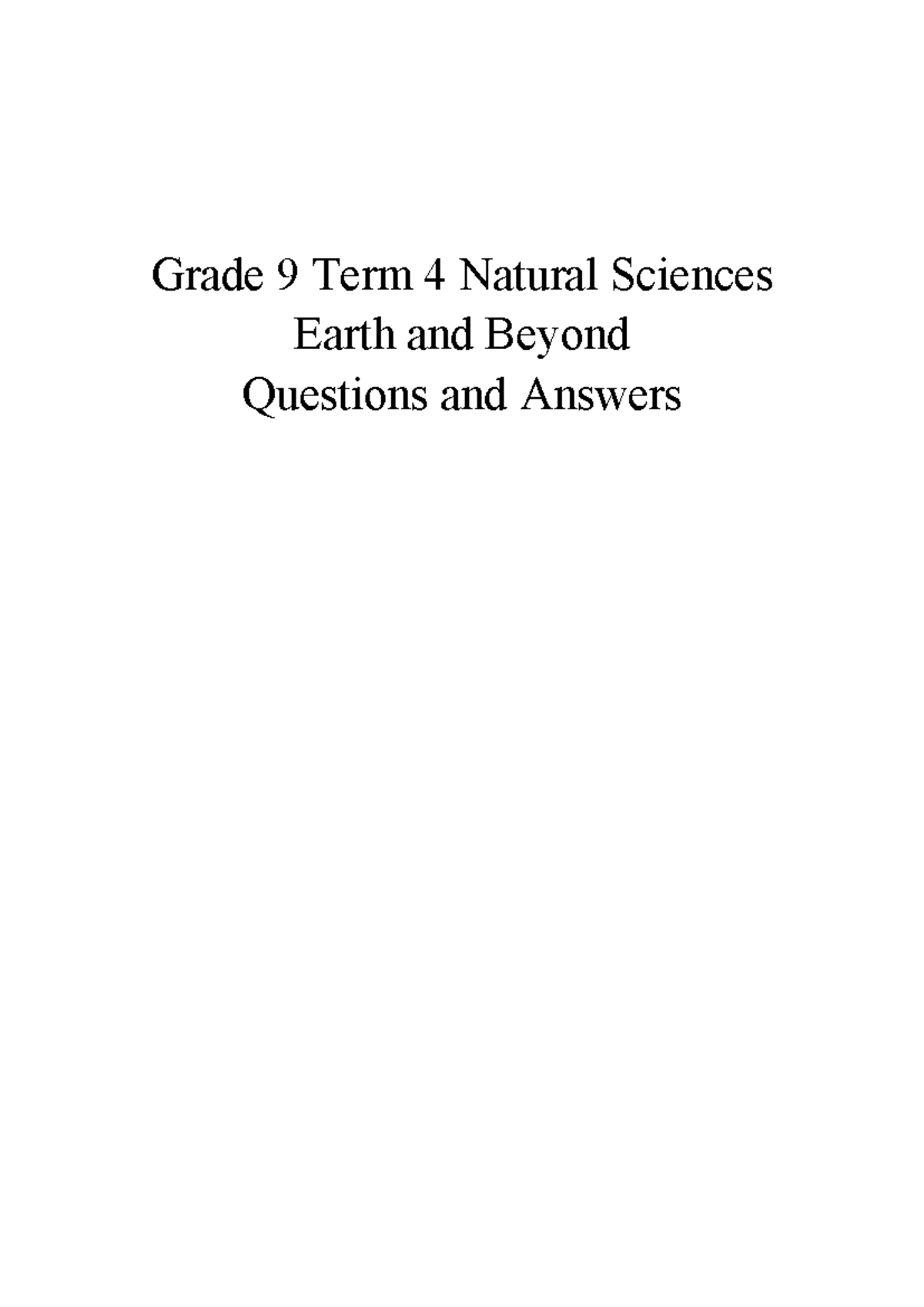 Grade 9 Natural Sciences Term 4: Earth and Beyond Q&A - Studocu