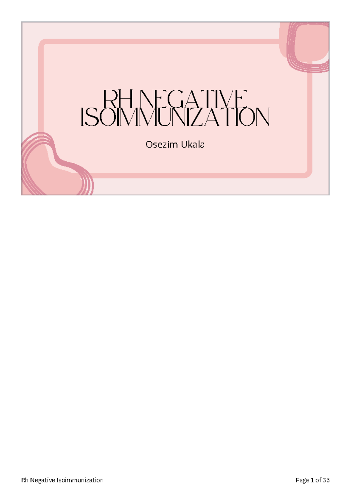 RH NEGATIVE ISOIMMUNIZATION: Overview, Pathophysiology & Clinical ...