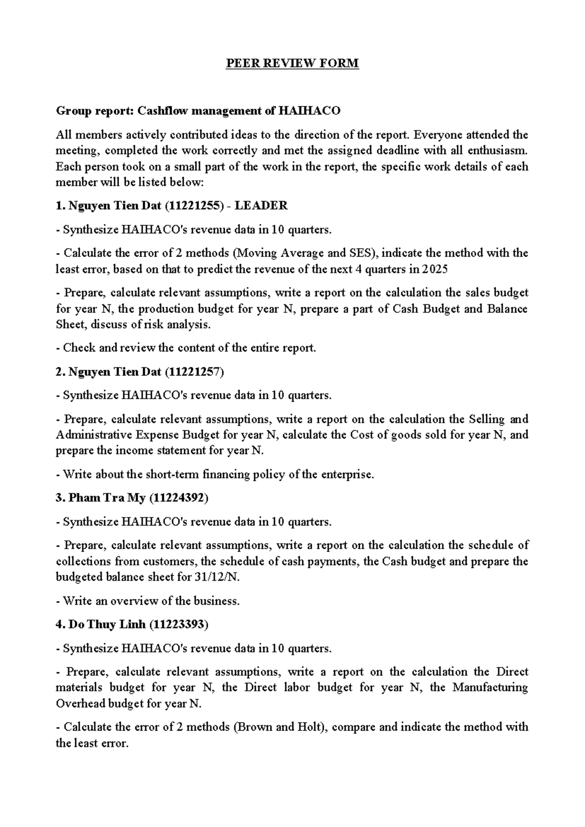 PEER REVIEW FORM - Group Report on Cashflow Management (HAIHACO) - Studocu