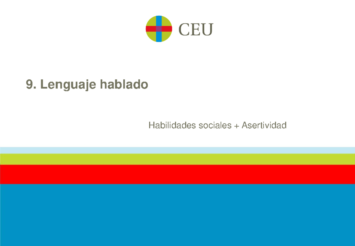 Bloque 9 - Lenguaje Hablado: Habilidades Sociales en Odontología - Studocu