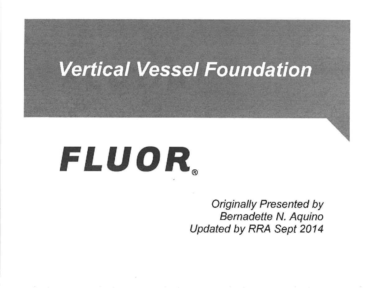 Vertical Vessel Foundations - FLUOR Overview and Design Considerations ...
