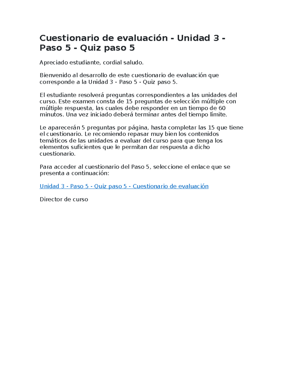 Unidad 3 - Paso 5: Cuestionario de Evaluación (Quiz) - Studocu
