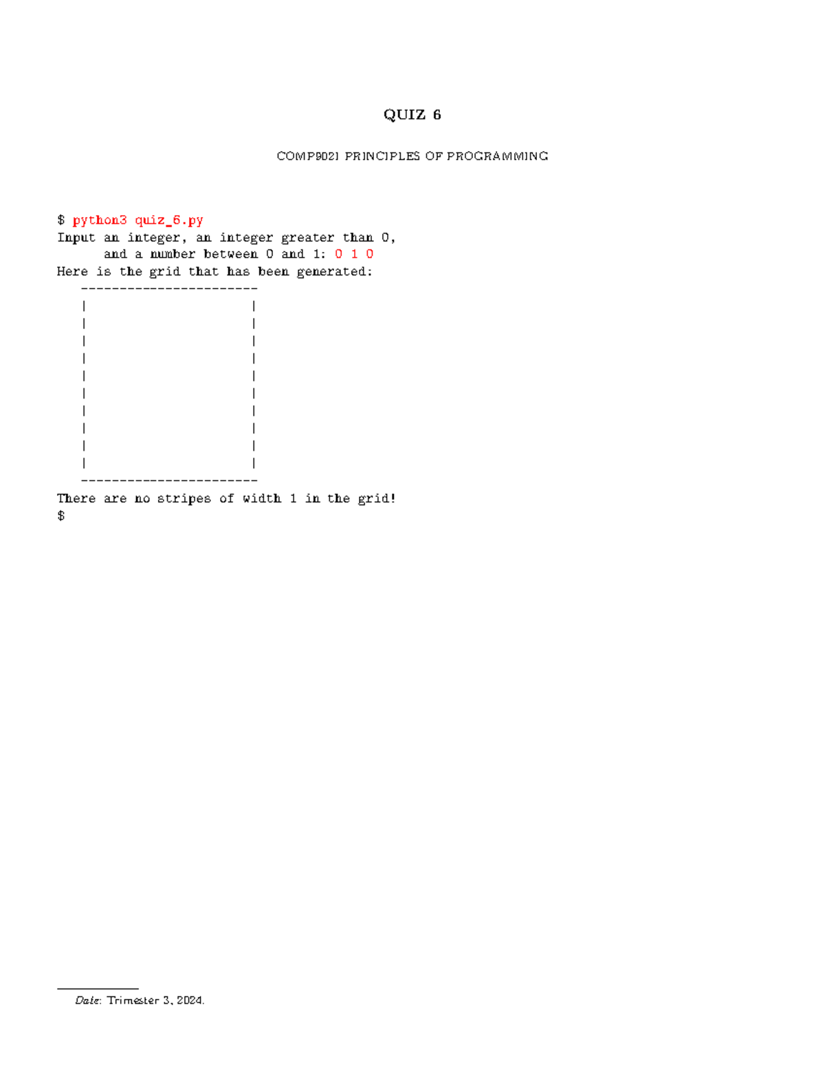 Quiz 6 - COMP9021 Principles of Programming Solutions - Studocu