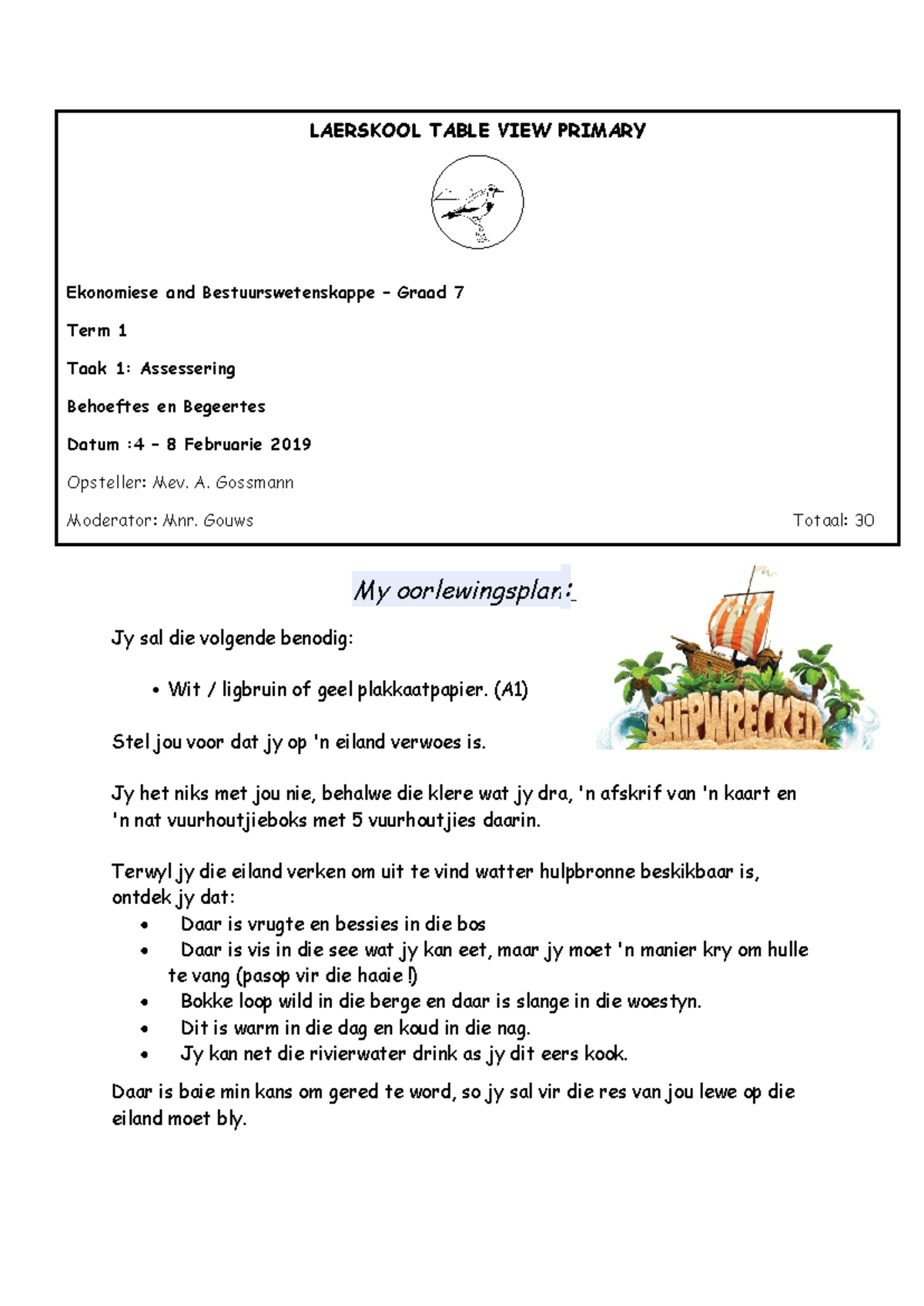 Taak 1 - Behoeftes en Begeertes Assessering: Oorlewingsplan Graad 7 ...