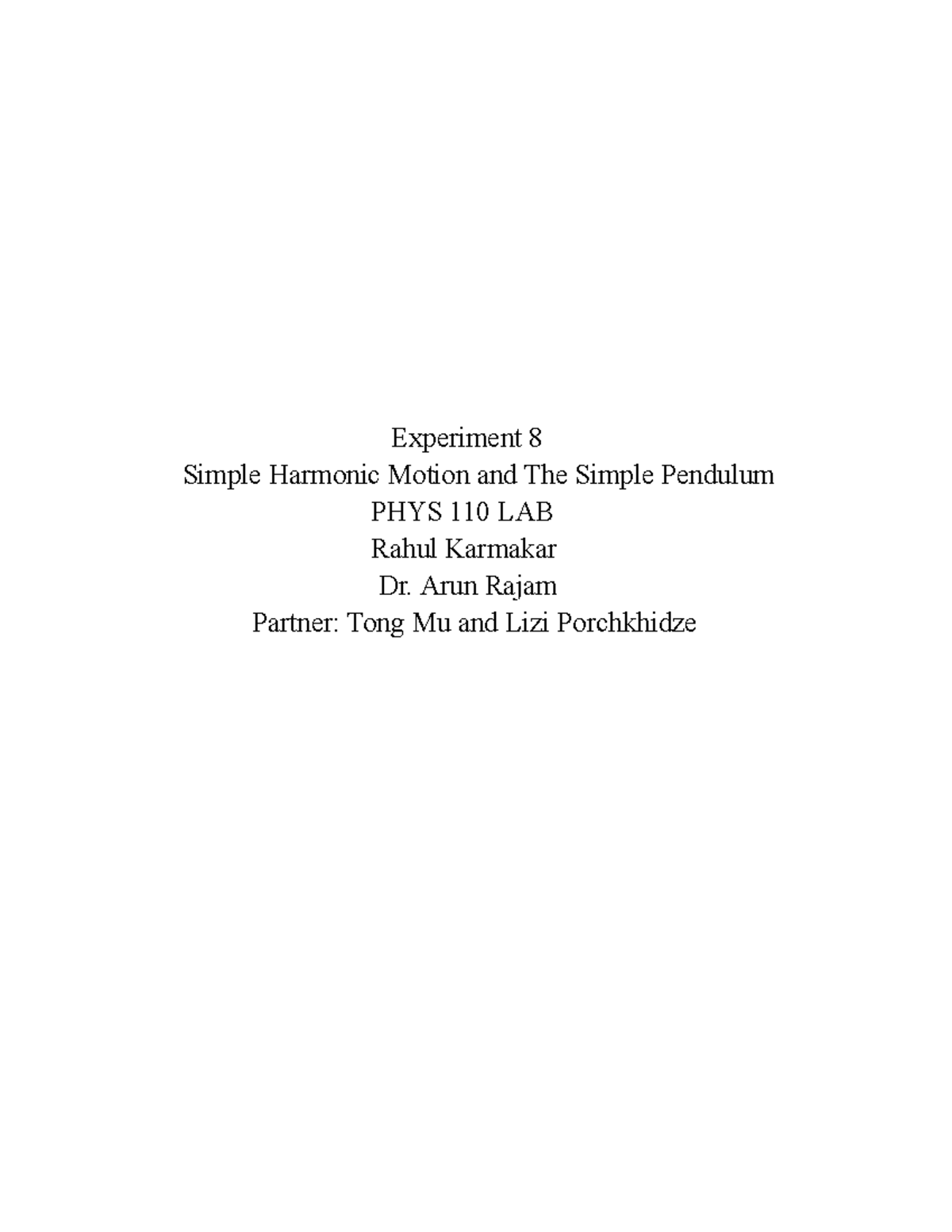Experiment 8: Simple Harmonic Motion & Pendulum Analysis PHYS 110 LAB ...