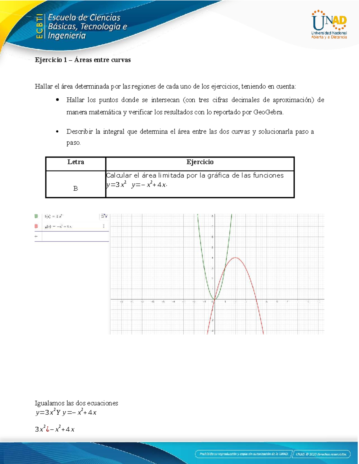 Ejercicio de Cálculo Integral 2: Áreas y Volúmenes entre Curvas - Studocu