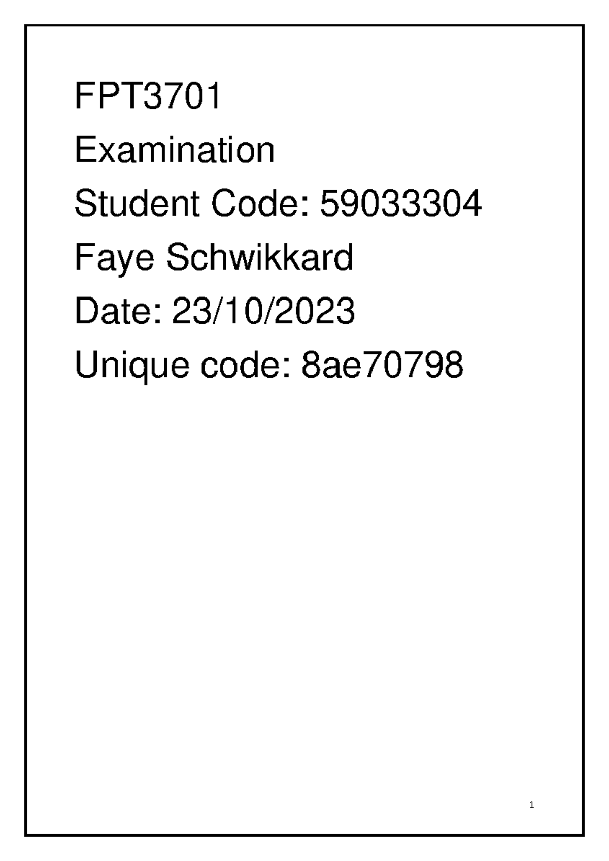 FPT3701 Examination - FPT Examination Student Code: 59033304 Faye ...
