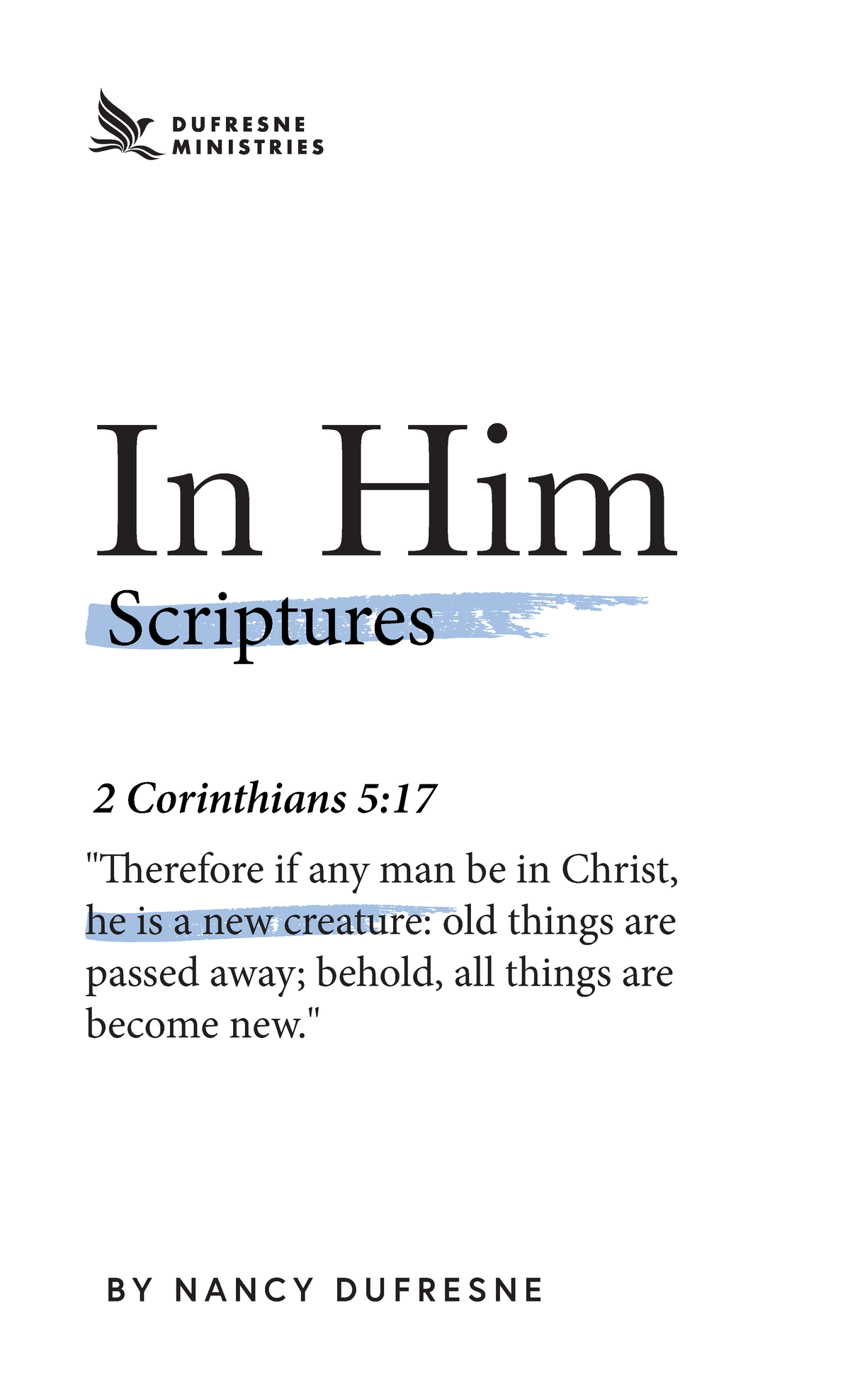 In Him: Scriptural Insights by Nancy Dufresne 2024 - Studocu