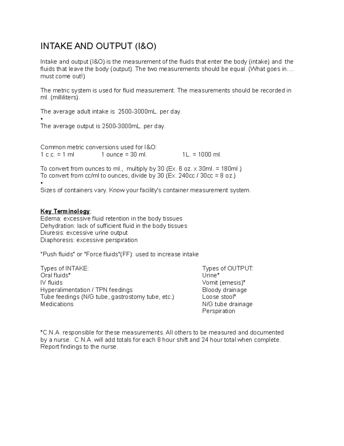 Intake%20AND%20 Output - INTAKE AND OUTPUT (I&O) Intake and output (I&O) is the measurement ...