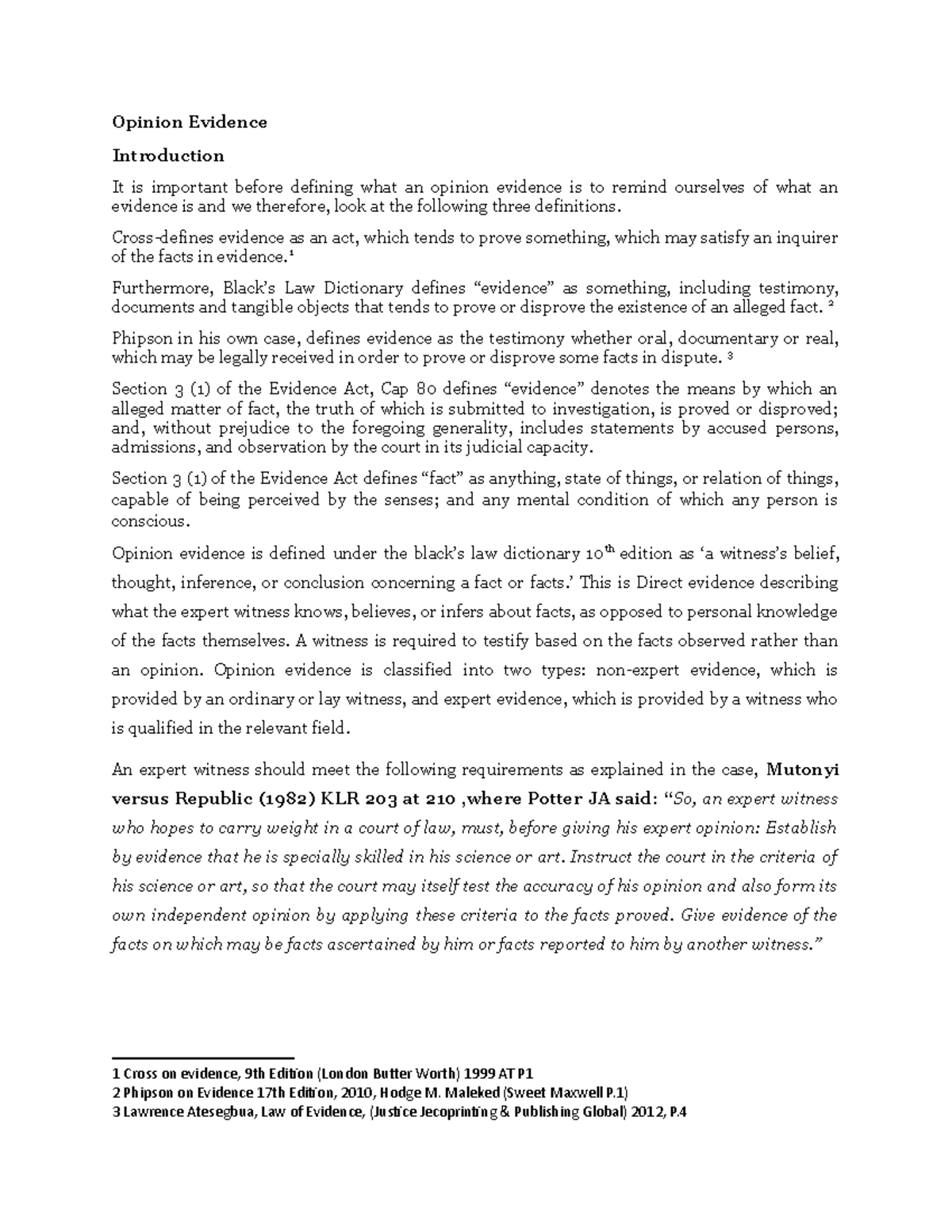 Evidence Law Group Assignment - Opinion Evidence Introduction It is ...