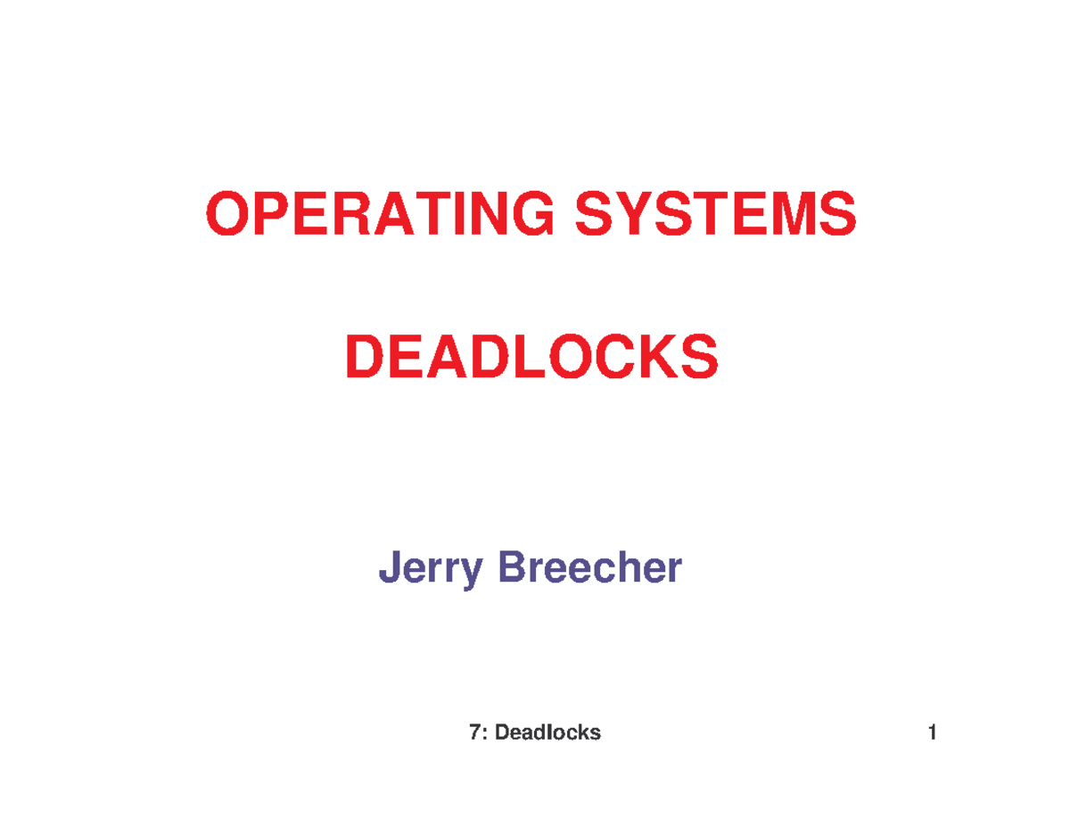Deadlocks - deadlocjkk notes - 7: Deadlocks Jerry Breecher OPERATING ...