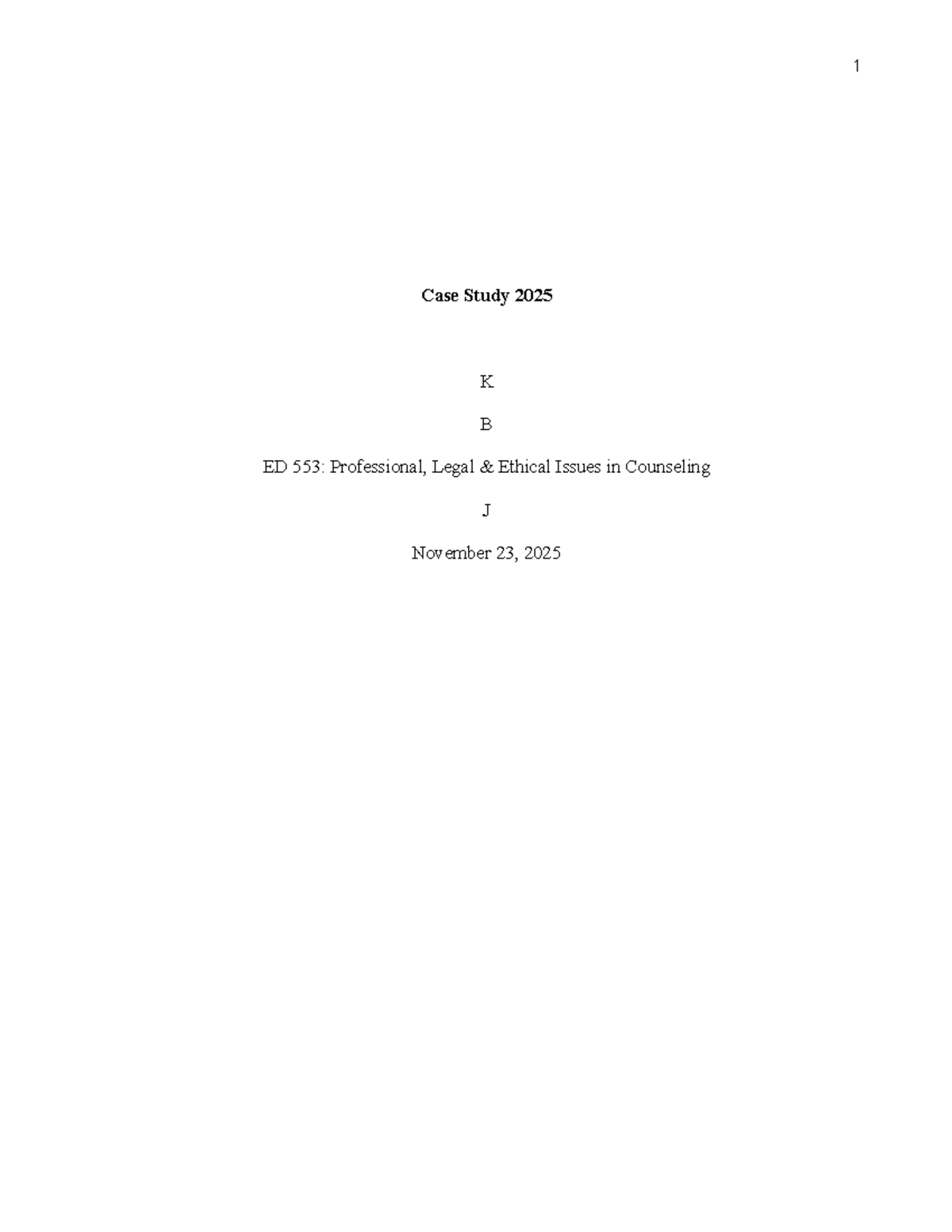Case Study 2025 K B ED 553: Ethical Decision-Making in Counseling - Studocu