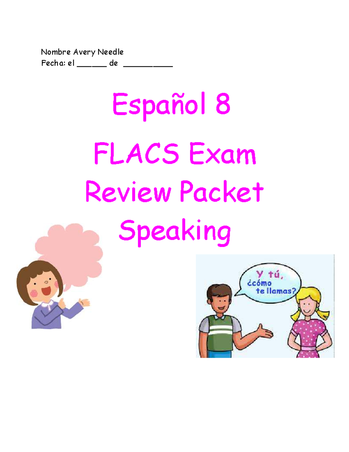 FLACS Exam Review Packet for Spanish 8: Speaking Tasks Overview - Studocu