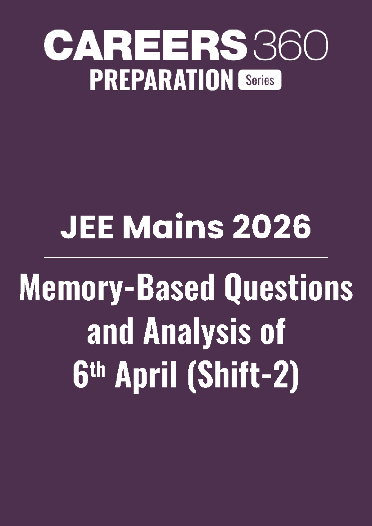 JEE Main 2026: Memory-Based Questions & Analysis of 6th April (Shift-2 ...