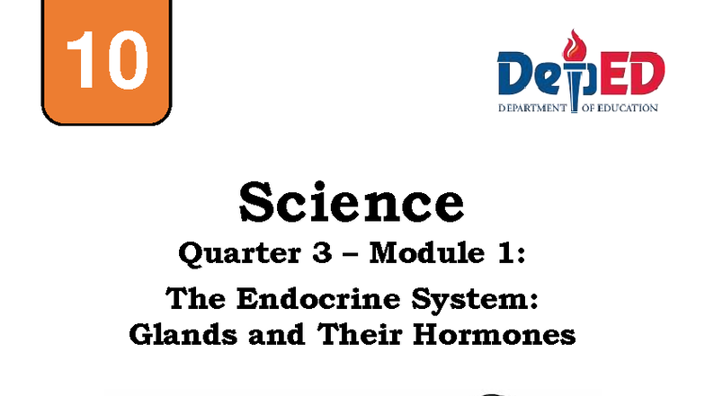 SCI10 Q3 Module 1: Understanding the Endocrine System and Hormones ...