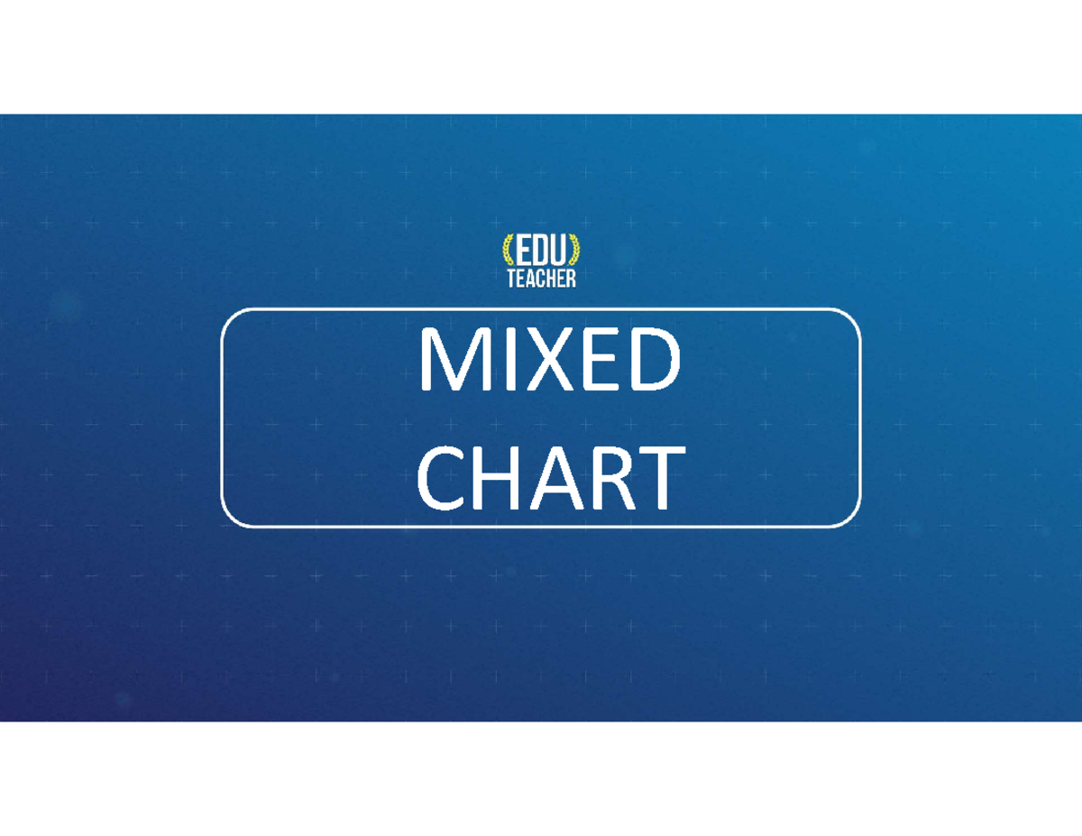 Mixed Chart Analysis and Writing Tips - ADDF - Studocu